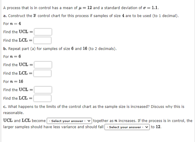Solved A process that is in control has a mean of μ=12 and a | Chegg.com