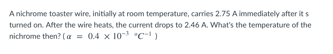 Solved A nichrome toaster wire, initially at room | Chegg.com