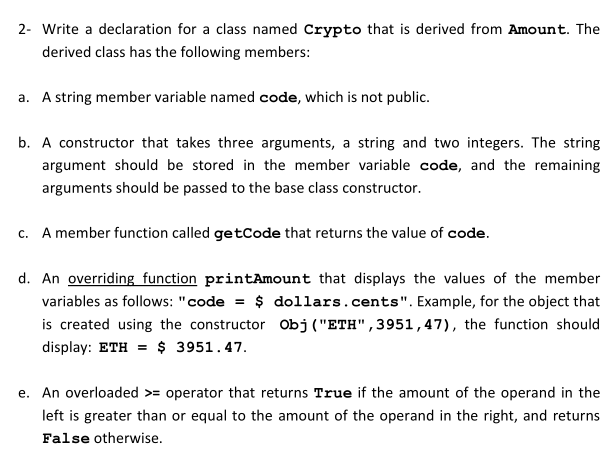 Solved 1- Write a declaration for a class named Amount that | Chegg.com