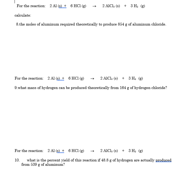 Solved For the reaction: 2Al(s) + 6 HCl (g) 2 AlCl (s) + 3 H | Chegg.com