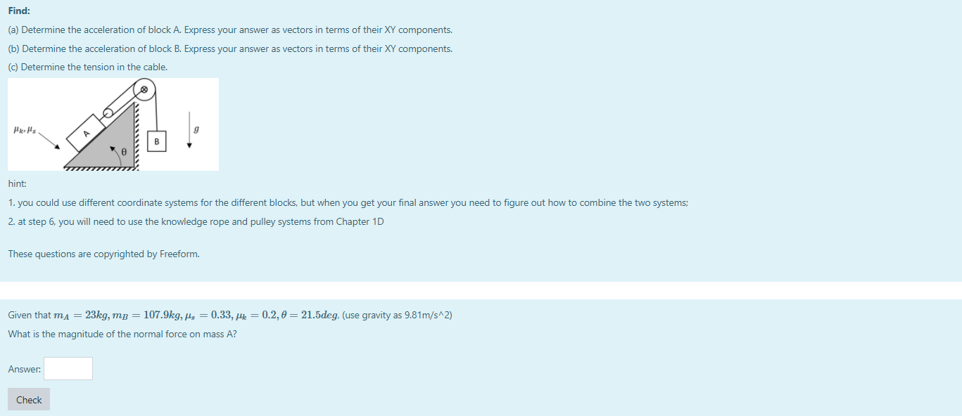 Solved Find: (a) Determine the acceleration of block A. | Chegg.com