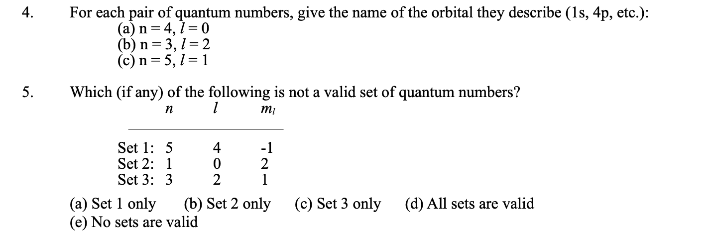Solved 4. For each pair of quantum numbers, give the name of | Chegg.com
