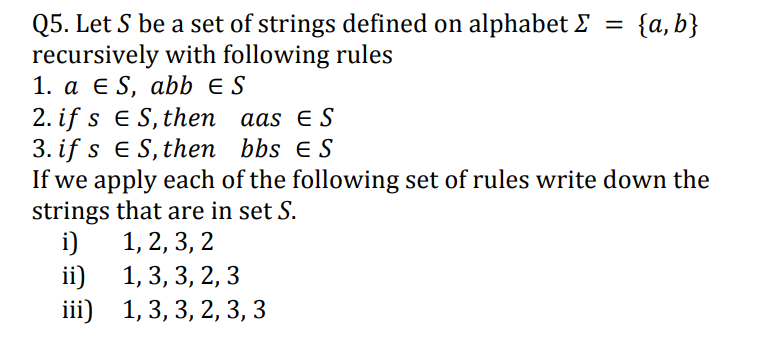 Solved = Q5. Let S be a set of strings defined on alphabet & | Chegg.com