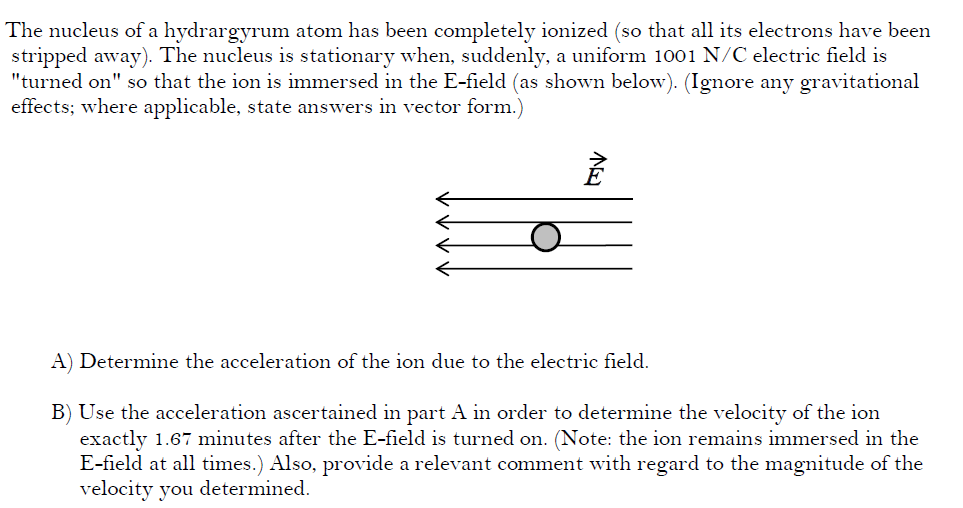 Solved The nucleus of a hydrargyrum atom has been completely | Chegg.com