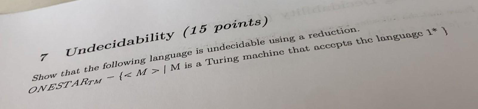 Solved a Undecidability (15 points) Show that the following | Chegg.com