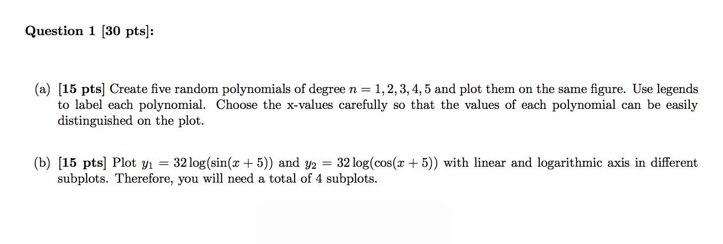 Solved (a) [15 pts] Create five random polynomials of degree | Chegg.com