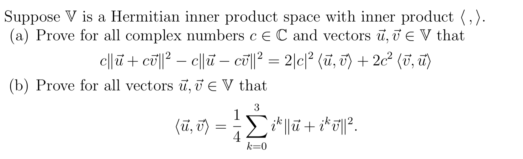 Solved Suppose V is a Hermitian inner product space with | Chegg.com