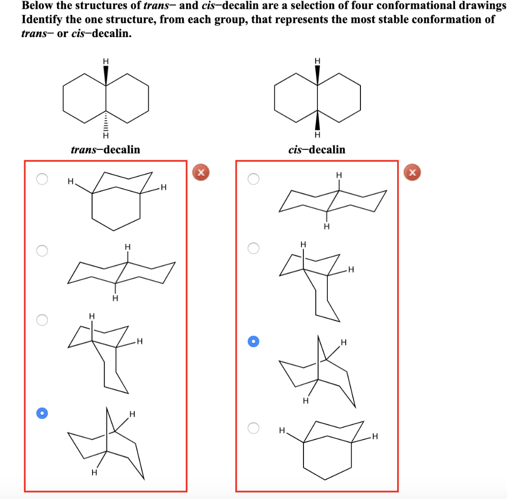 Solved Below The Structures Of Trans− And Cis−decalin Are A