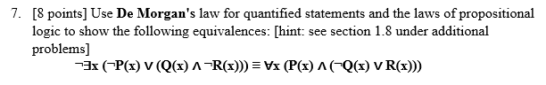 Solved 7. [8 points] Use De Morgan's law for quantified | Chegg.com