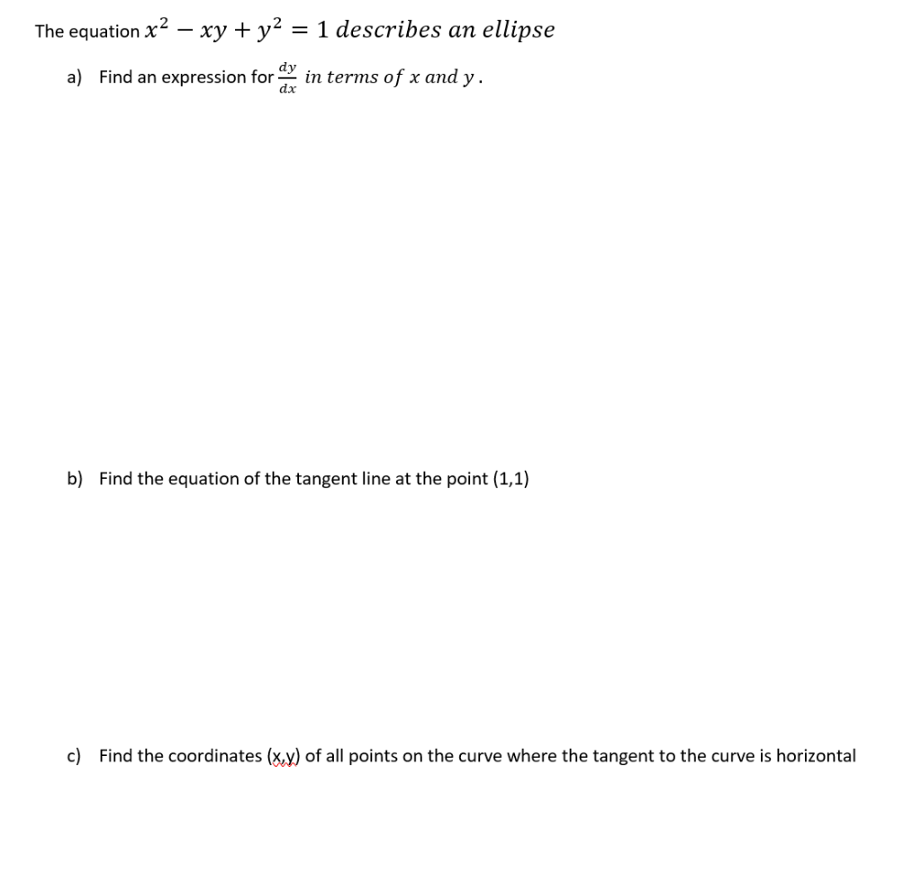 Solved The equation x2 – xy + y2 , = 1 describes an ellipse | Chegg.com