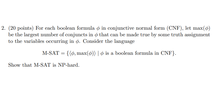 Solved 2. (20 points) For each boolean formula o in | Chegg.com
