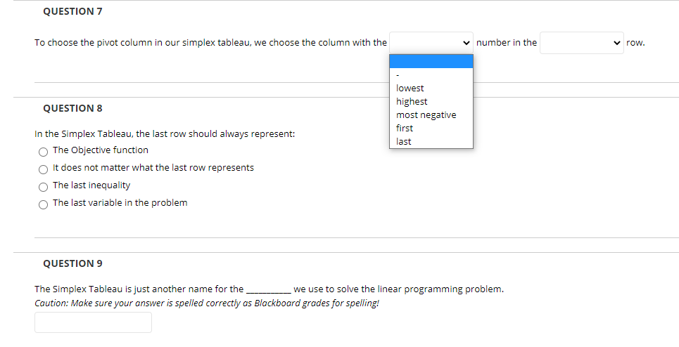 Solved QUESTION 7 To choose the pivot column in our simplex | Chegg.com