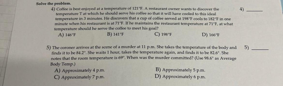 Solved Solve the problem. 4) Coffee is best enjoyed at a | Chegg.com
