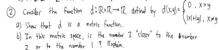 Solved 2 (o , x=9 Consider the function di RxR - TR defined | Chegg.com