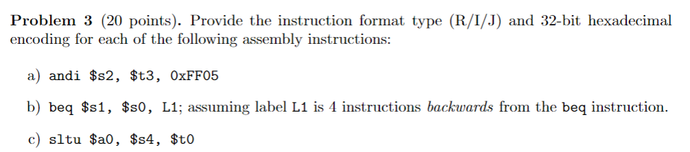 Solved Problem 3 (20 points). Provide the instruction format | Chegg.com