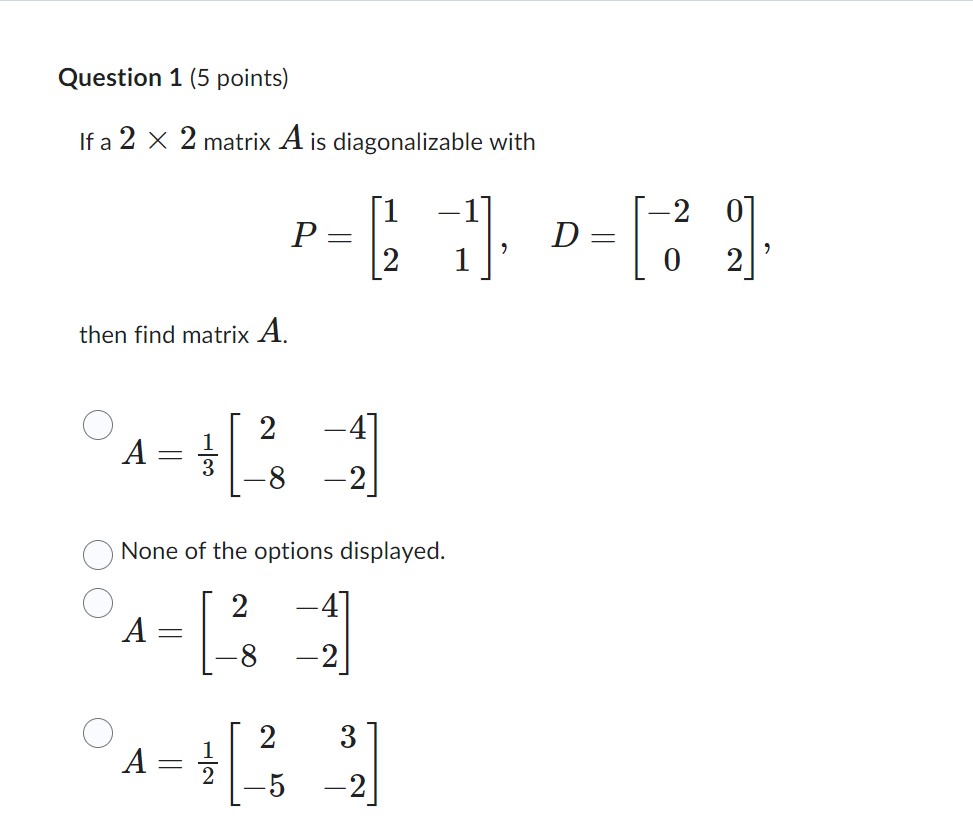 Solved If a 2×2 matrix A is diagonalizable with | Chegg.com