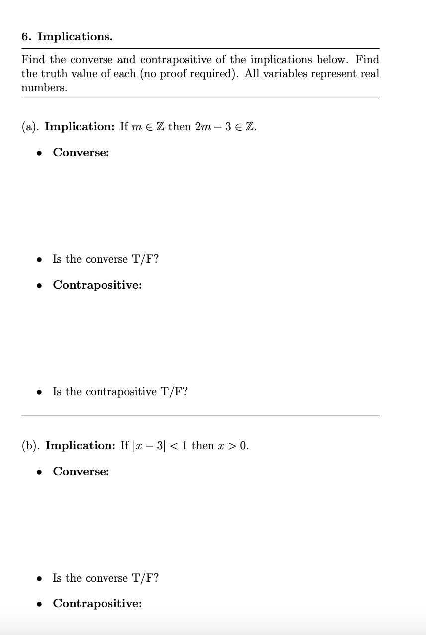 Solved 6. Implications. Find the converse and contrapositive | Chegg.com