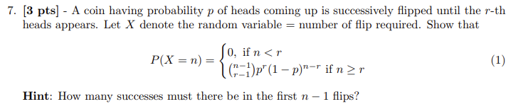 Solved 7. [3 pts] - A coin having probability p of heads | Chegg.com