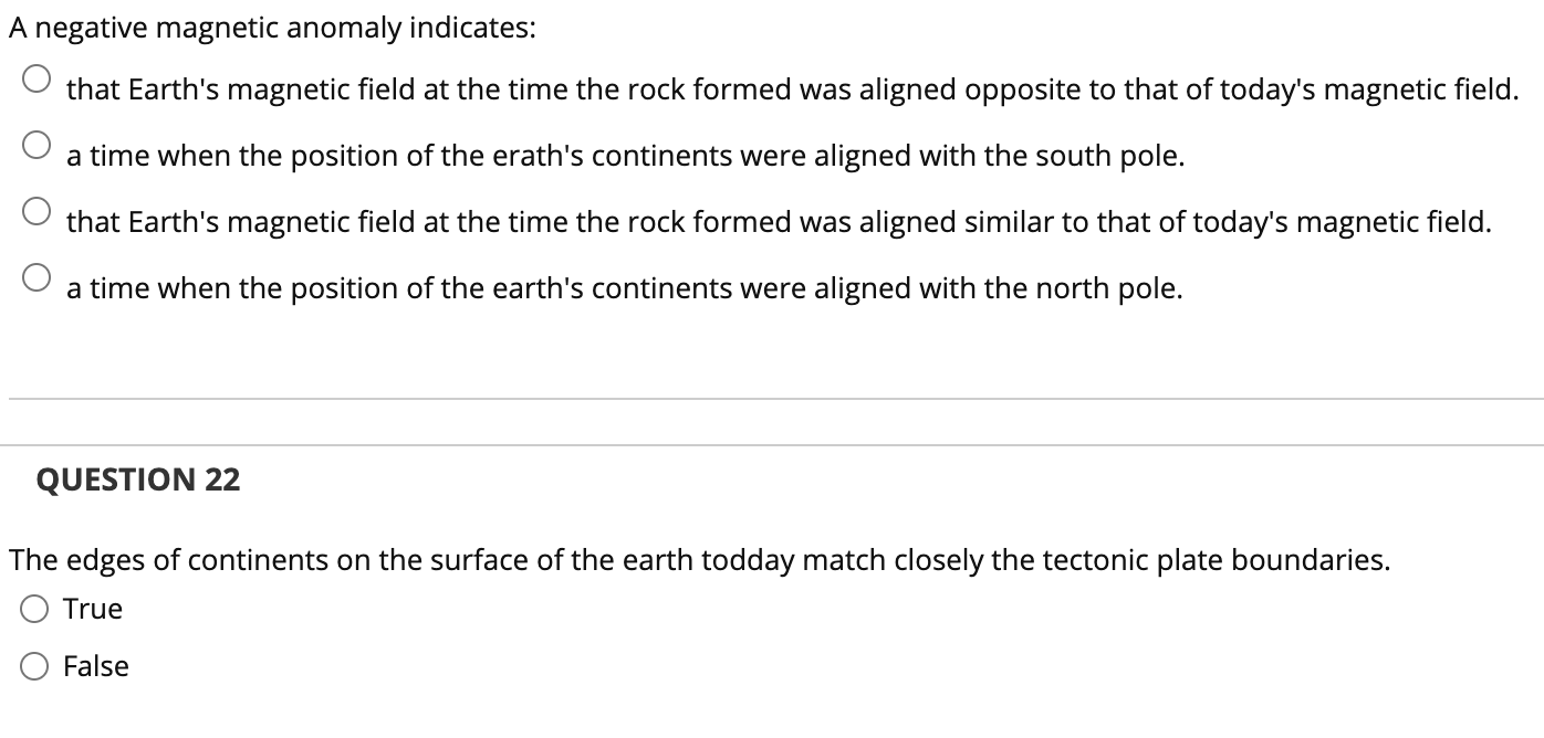 Solved A negative magnetic anomaly indicates: that Earth's | Chegg.com