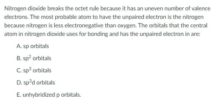 Solved Nitrogen dioxide breaks the octet rule because it has | Chegg.com