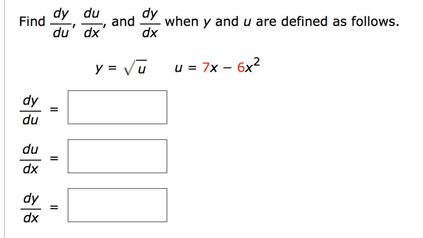 Solved Find dy du du dx dy and when y and u are defined as | Chegg.com