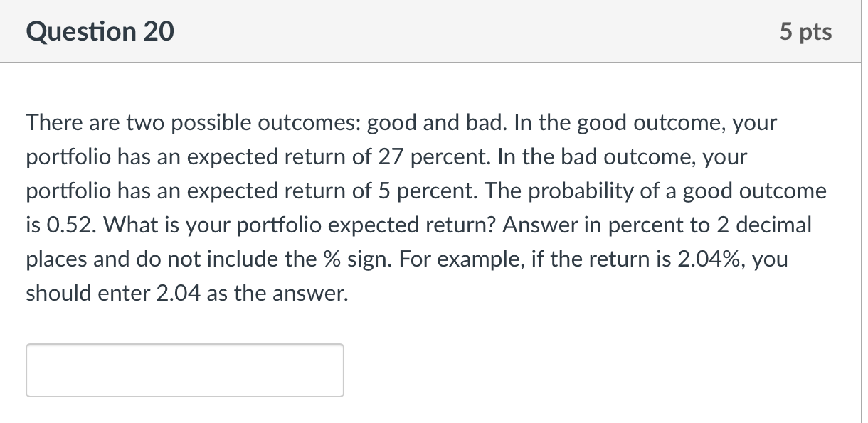 Solved There are two possible outcomes: good and bad. In the | Chegg.com