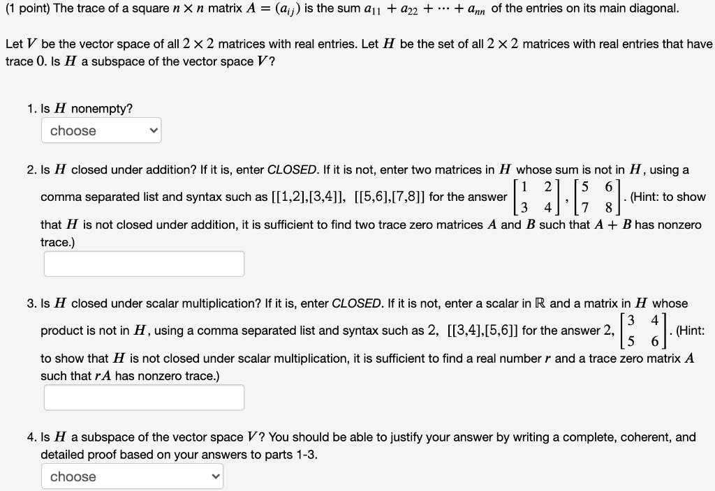 Solved (1 point) The trace of a square n x n matrix A = | Chegg.com