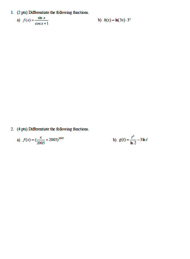 Solved 1. (2 pts) Differentiate the following functions. | Chegg.com