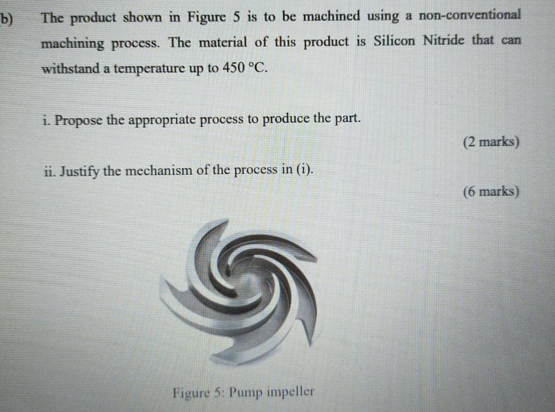 Solved b) The product shown in Figure 5 is to be machined | Chegg.com