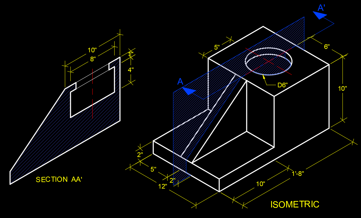 Solved 10" 8" A D6" 10" 5 1-8" SECTION AA' 12" 10" ISOMETRIC | Chegg.com