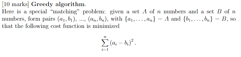 Solved [10 marks] Greedy algorithm. Here is a special | Chegg.com