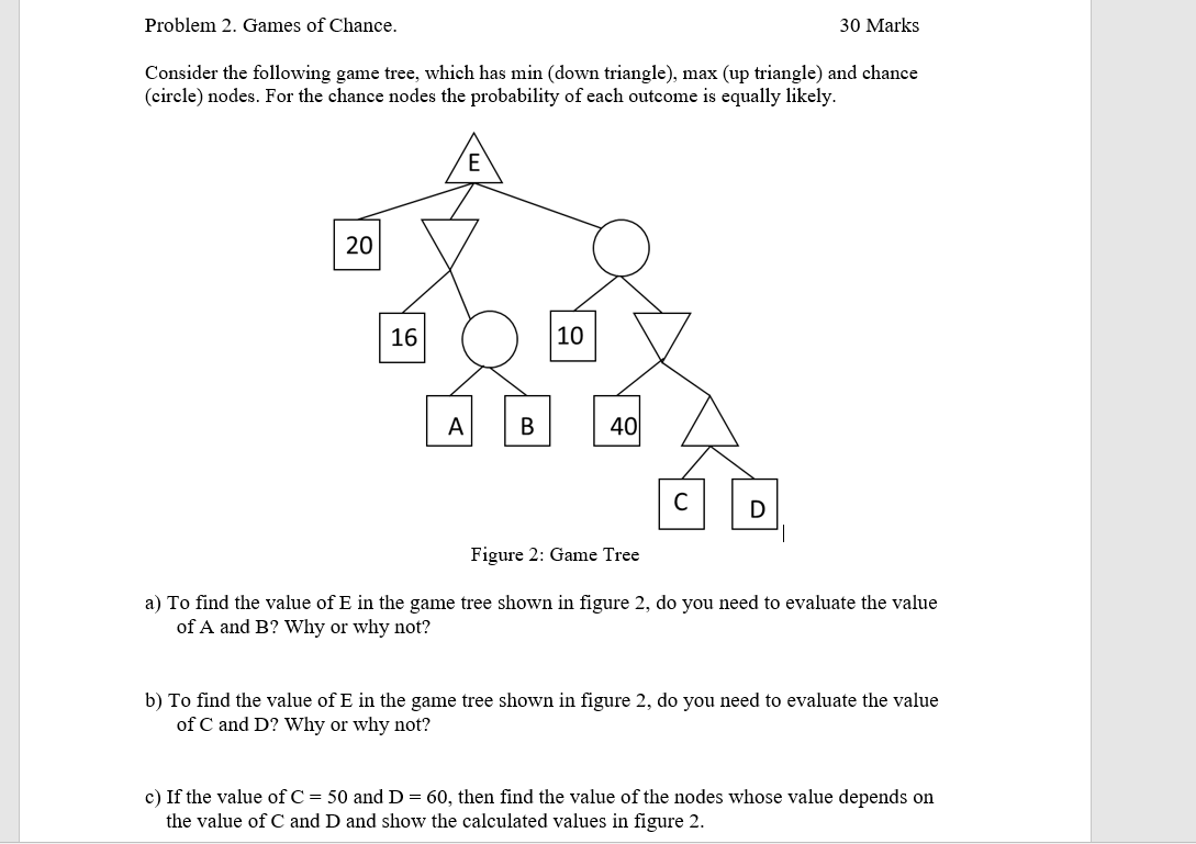 Solved Problem 2. Games of Chance. 30 Marks Consider the | Chegg.com
