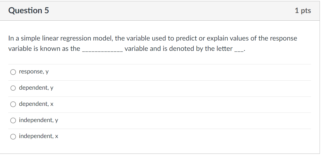 Solved Question 5 1 pts In a simple linear regression model, | Chegg.com