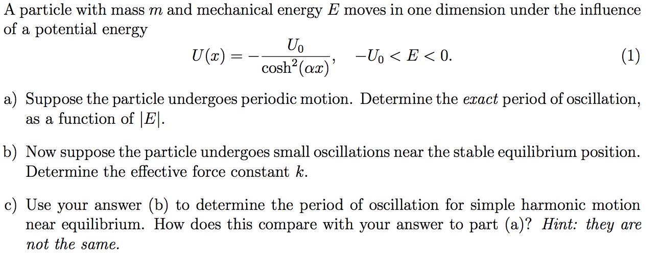 Solved A particle with mass m and mechanical energy E moves | Chegg.com