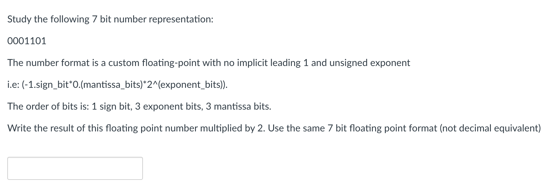Solved Study the following 7 bit number representation: | Chegg.com