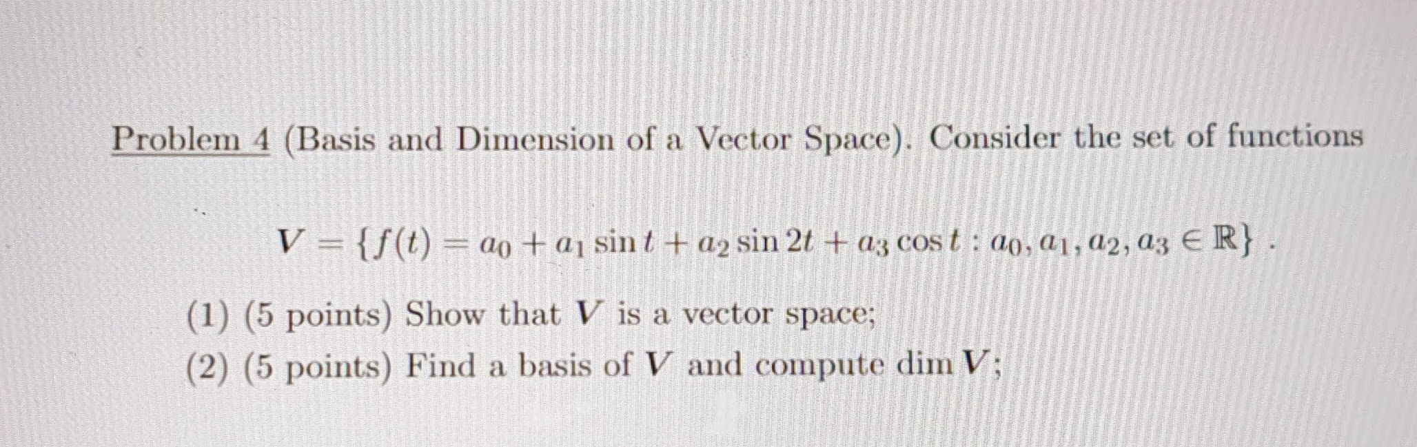 Solved Problem 4 (Basis and Dimension of a Vector Space). | Chegg.com