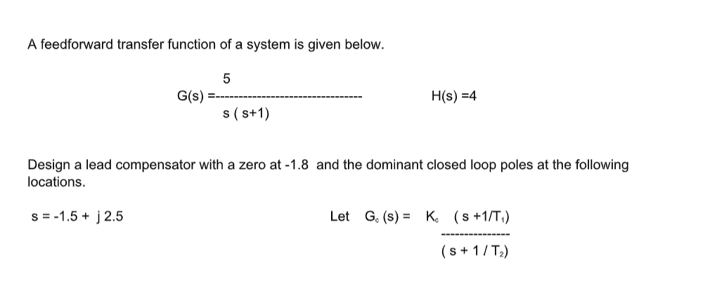 Solved A feedforward transfer function of a system is given | Chegg.com