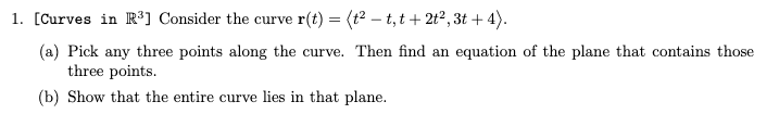Solved 1. [Curves in R3 ] Consider the curve | Chegg.com