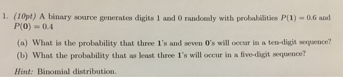 Solved 1 10pt A Binary Source Generates Digits 1 And 0