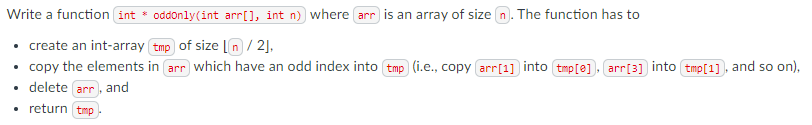 Solved Write a function int * oddonly(int arr[], int n) | Chegg.com