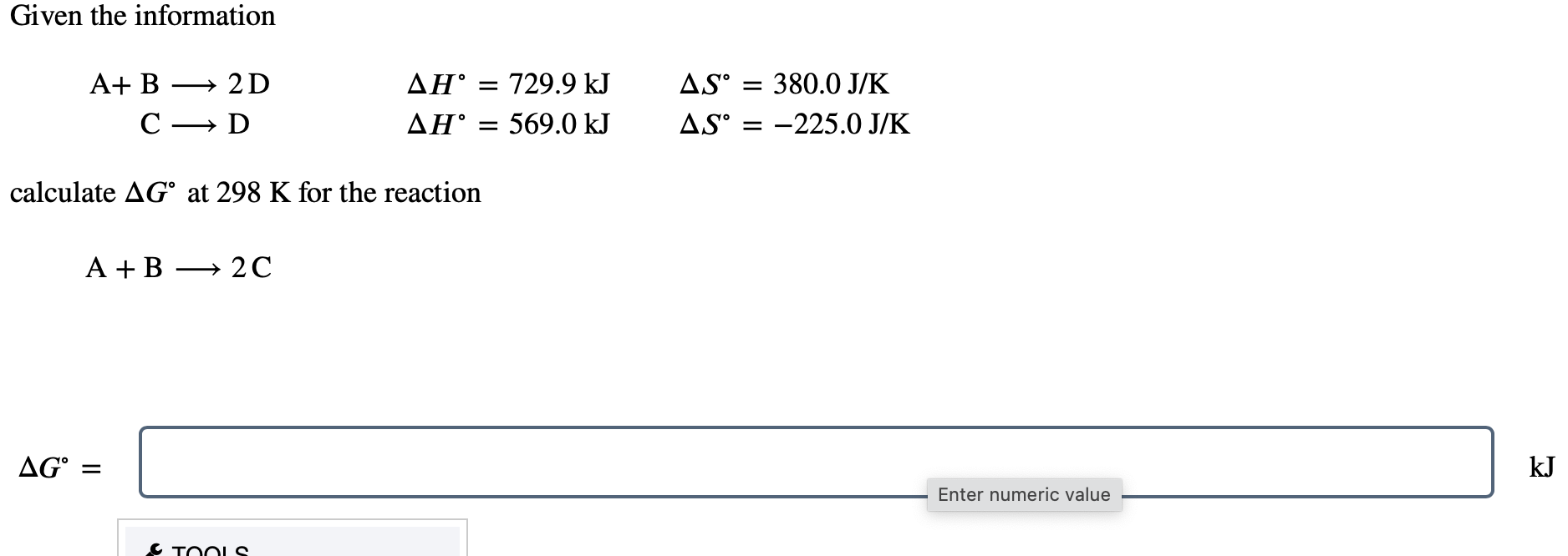 Solved Given the information A+ B →2D C D calculate AG° at | Chegg.com