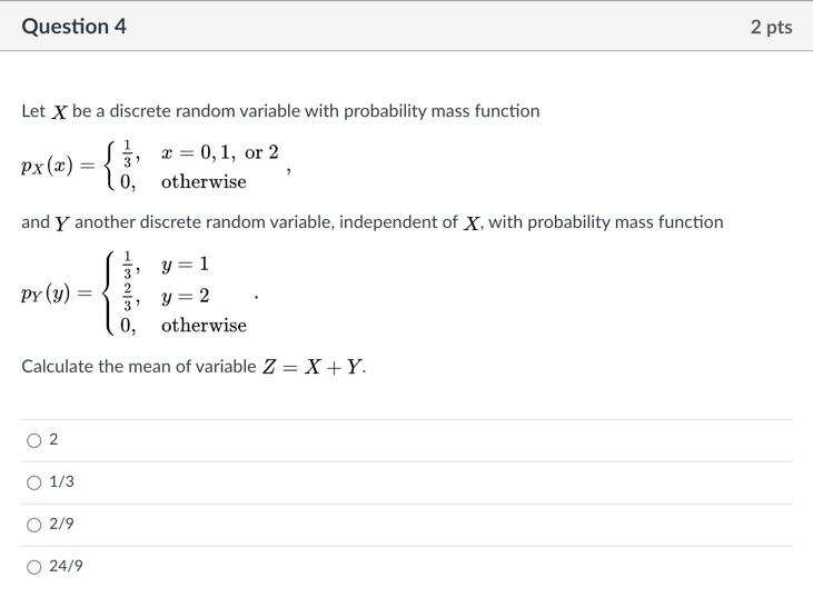 Solved Question 4 2 pts Let X be a discrete random variable | Chegg.com