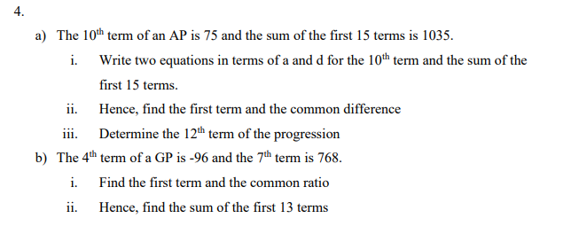 Solved 4. a) The 10th term of an AP is 75 and the sum of the | Chegg.com