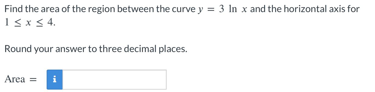 Solved Find the area of the region between the curve y=3lnx | Chegg.com