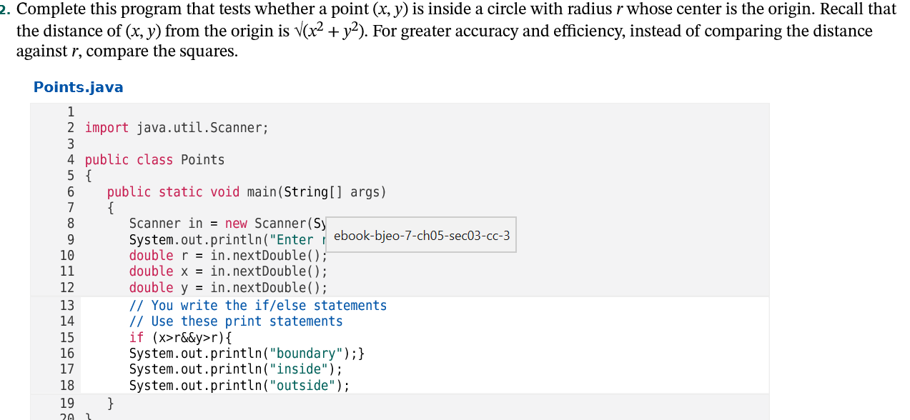 Solved Complete this program that tests whether a point (x, | Chegg.com
