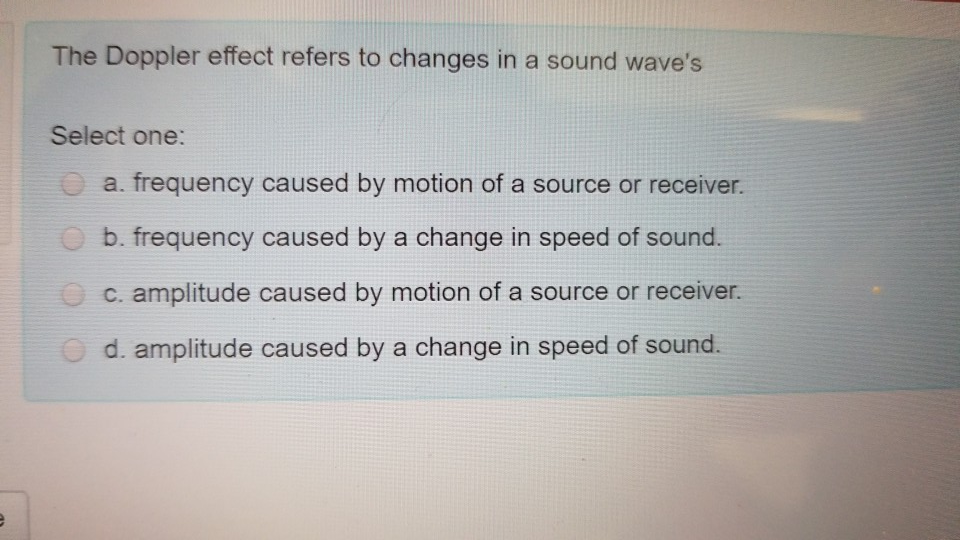 Solved The Doppler effect refers to changes in a sound | Chegg.com