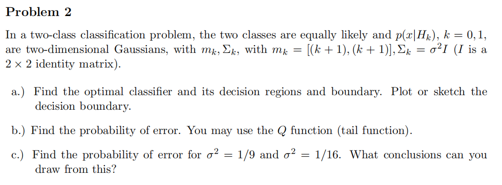 Problem 2 In a two-class classification problem, the | Chegg.com