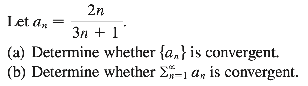 Solved Let an=3n+12n (a) Determine whether {an} is | Chegg.com