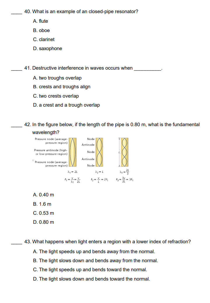 Solved 40. What is an example of an closed-pipe resonator? | Chegg.com