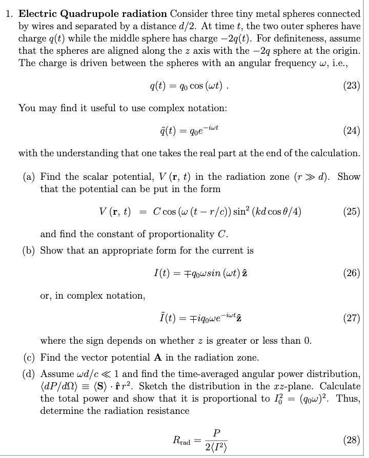 1. Electric Quadrupole radiation Consider three tiny | Chegg.com